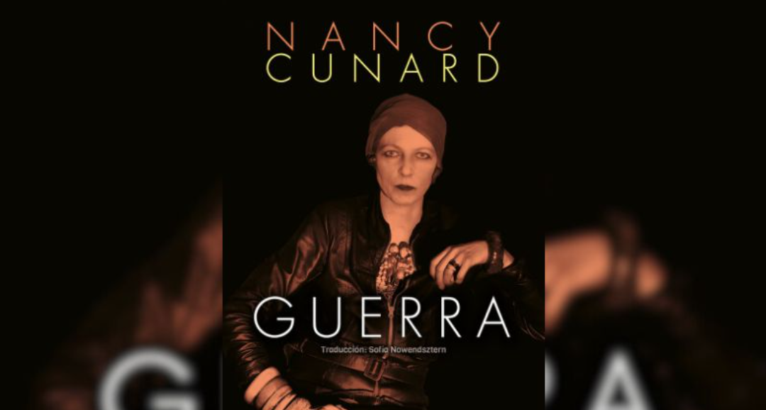 Nancy Cunard, la poeta y periodista modernista que defendió la ...